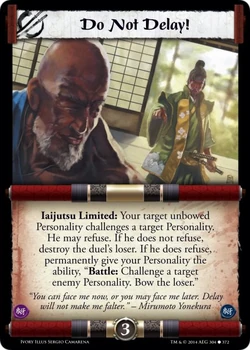 Do Not Delay!/card | L5r: Legend of the Five Rings Wiki | Fandom