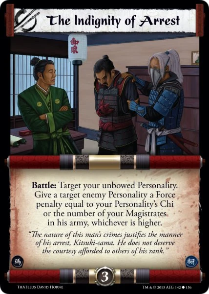The Indignity of Arrest/card | L5r: Legend of the Five Rings Wiki | Fandom