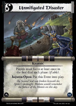 Unmitigated Disaster/card | L5r: Legend of the Five Rings Wiki | Fandom