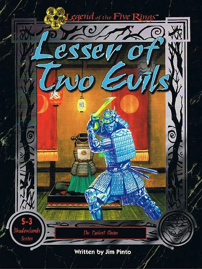 Lesser of Two Evils | L5r: Legend of the Five Rings Wiki | Fandom