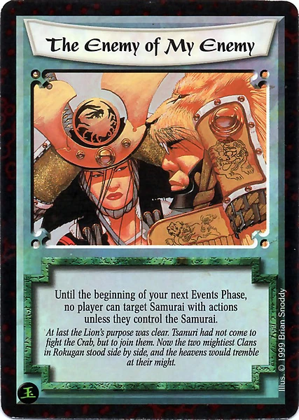 The Enemy of My Enemy/card | L5r: Legend of the Five Rings Wiki | Fandom