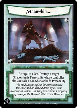 Meanwhile…/card | L5r: Legend of the Five Rings Wiki | Fandom