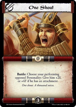 One Shout/card | L5r: Legend of the Five Rings Wiki | Fandom