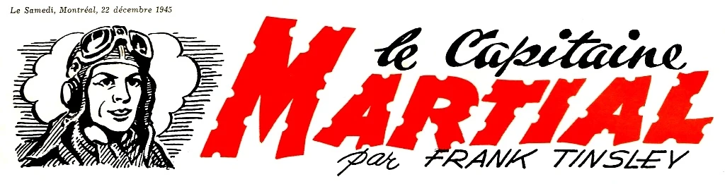 Le Capitaine Martial - Le Samedi | Wikia La BD de Journal au Québec ...