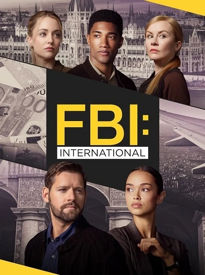 FBI: International (Season 3) | Wolf Universe: Law & Order Sister ...