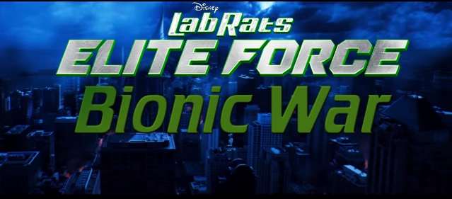 User blog:ElectricSupernova/Bionic War | Lab Rats: Elite Force Wikia ...