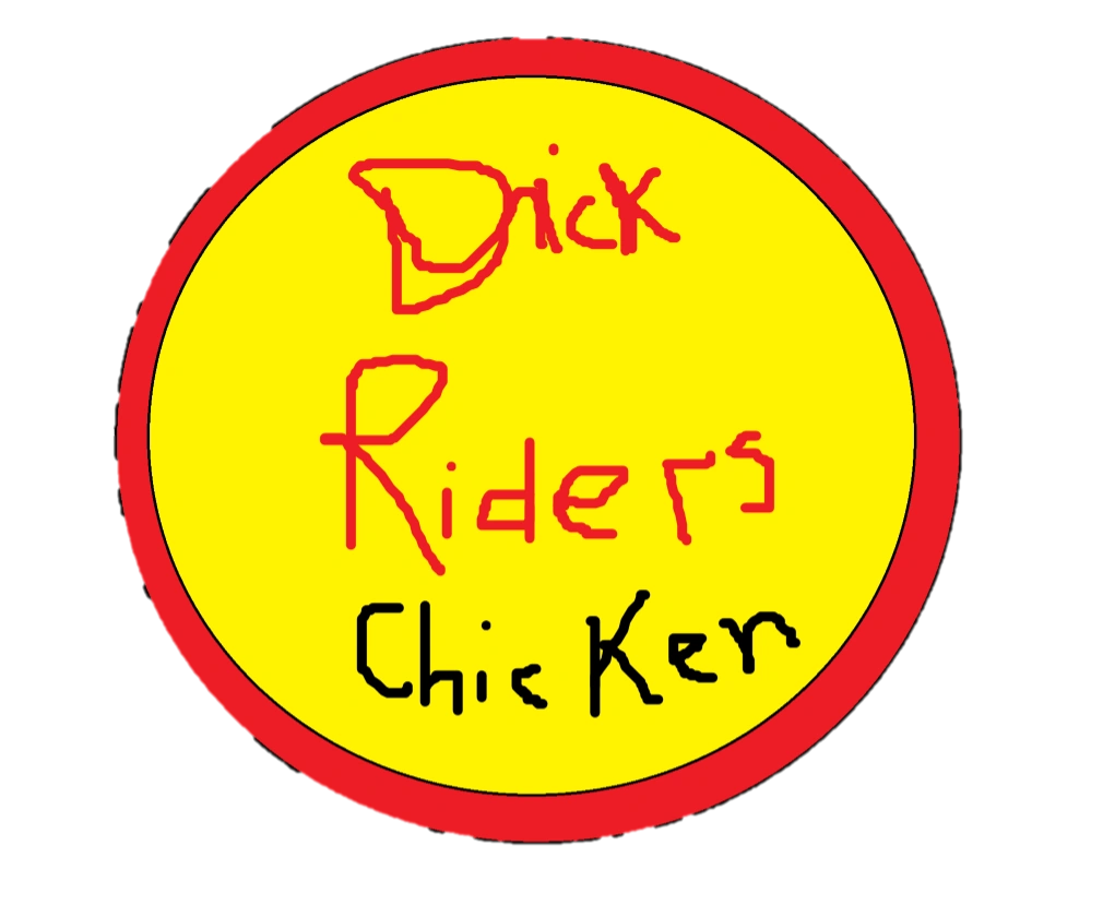 Dick Riders Chicken | LADGP Defense Wikia | Fandom