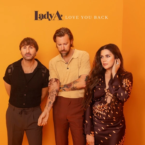 Love You Back | Lady A Wiki | Fandom