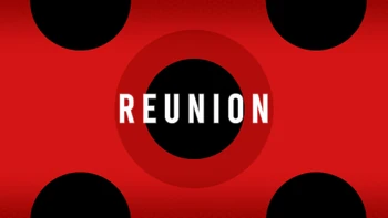 Réunion | Wiki Miraculous Ladybug | Fandom