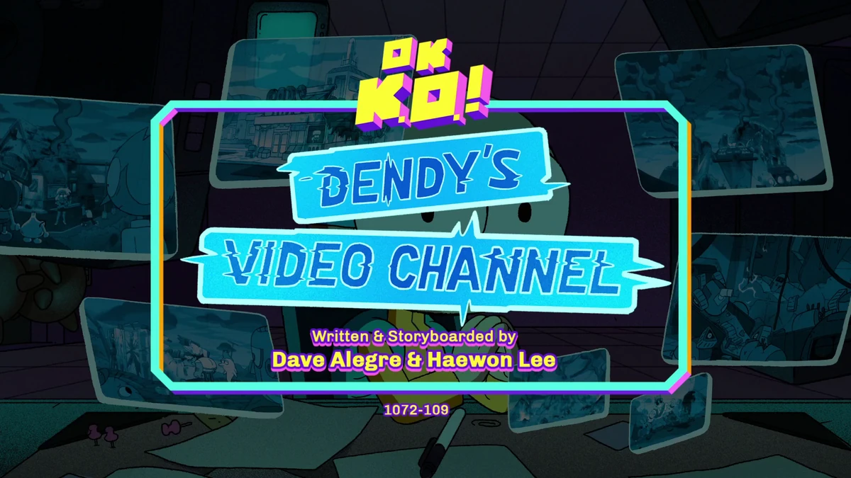 Dendy's Video Channel | OK K.O.! Wiki | Fandom