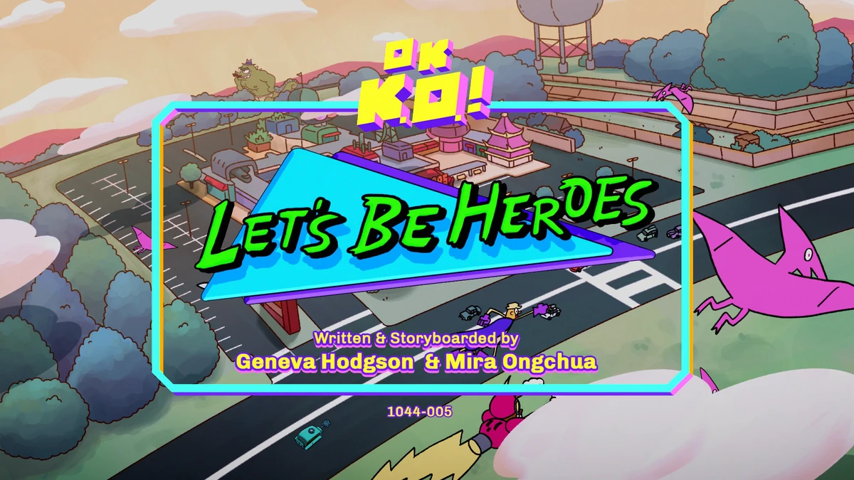 Let's Be Heroes | OK K.O.! Wiki | Fandom
