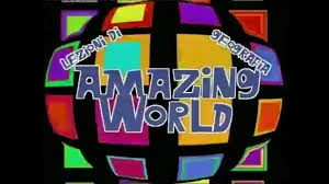 Amazing World | Melevisione Wikia | Fandom