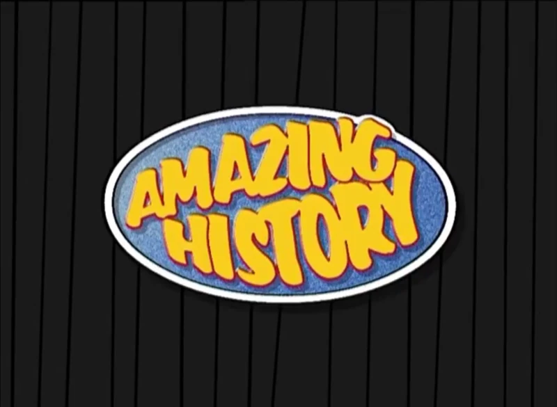 Amazing History | Melevisione Wikia | Fandom