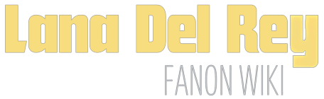 Lana Del Rey Fanon Wiki | Fandom