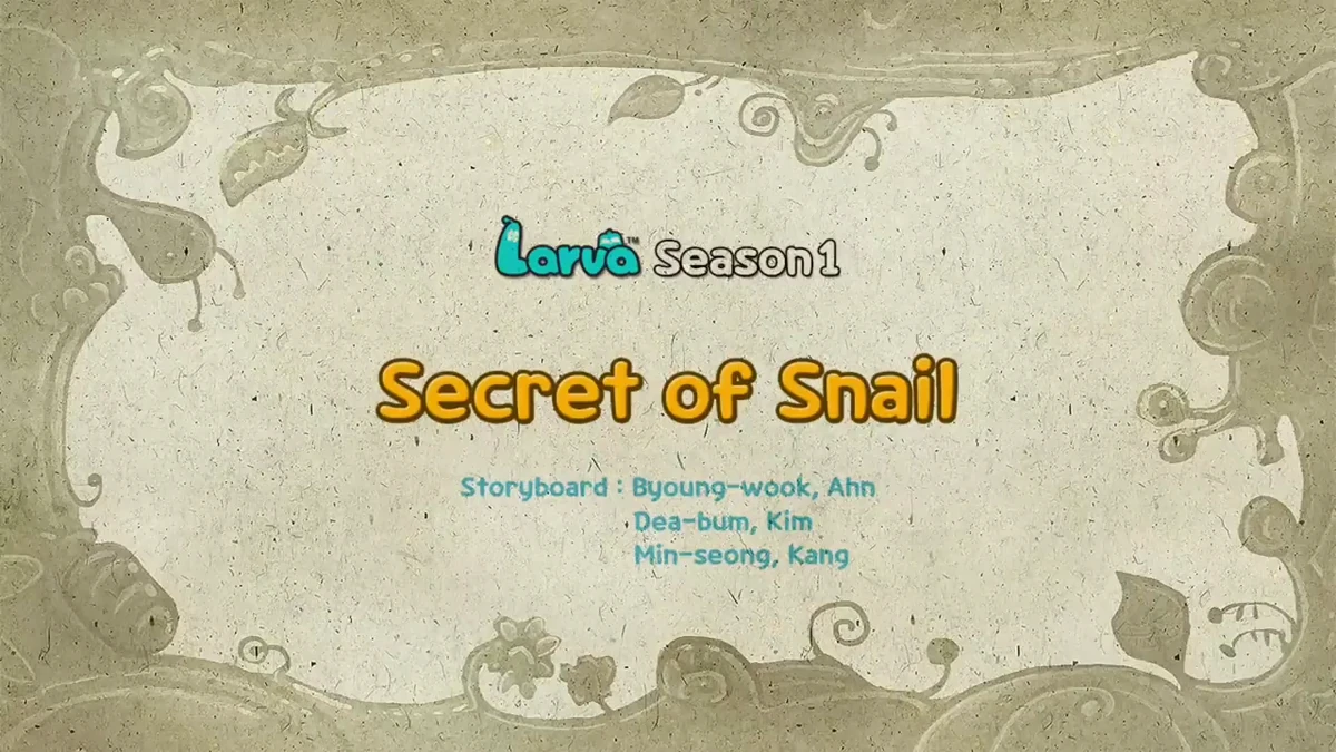 Secret of Snail | Larva animation Wiki | Fandom