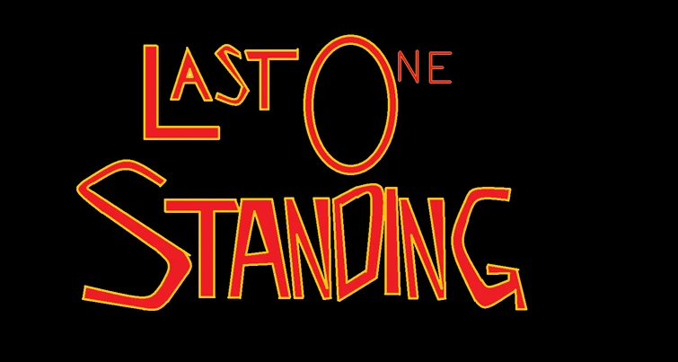 Last One Standing | Last One Standing Wiki | Fandom