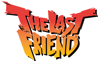 The Last Friend - Official The Last Friend Wiki