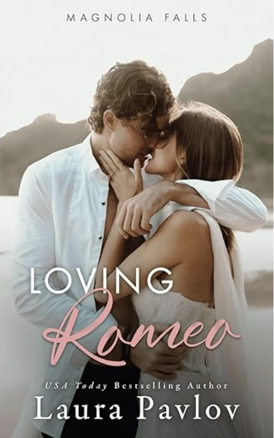 Loving Romeo | Laura Pavlov Universe Wiki | Fandom