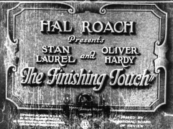 The Finishing Touch | Laurel & Hardy Wiki | Fandom