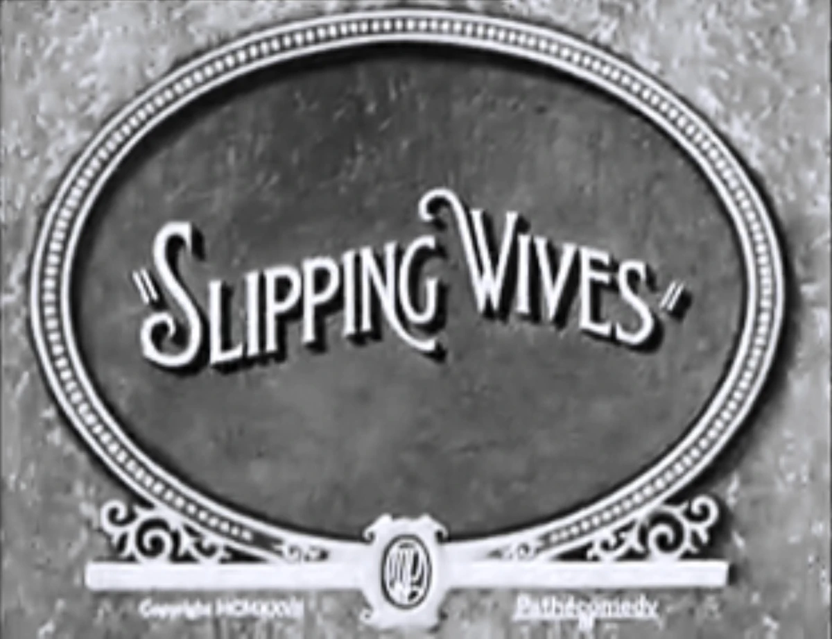 Slipping Wives | Laurel & Hardy Wiki | Fandom