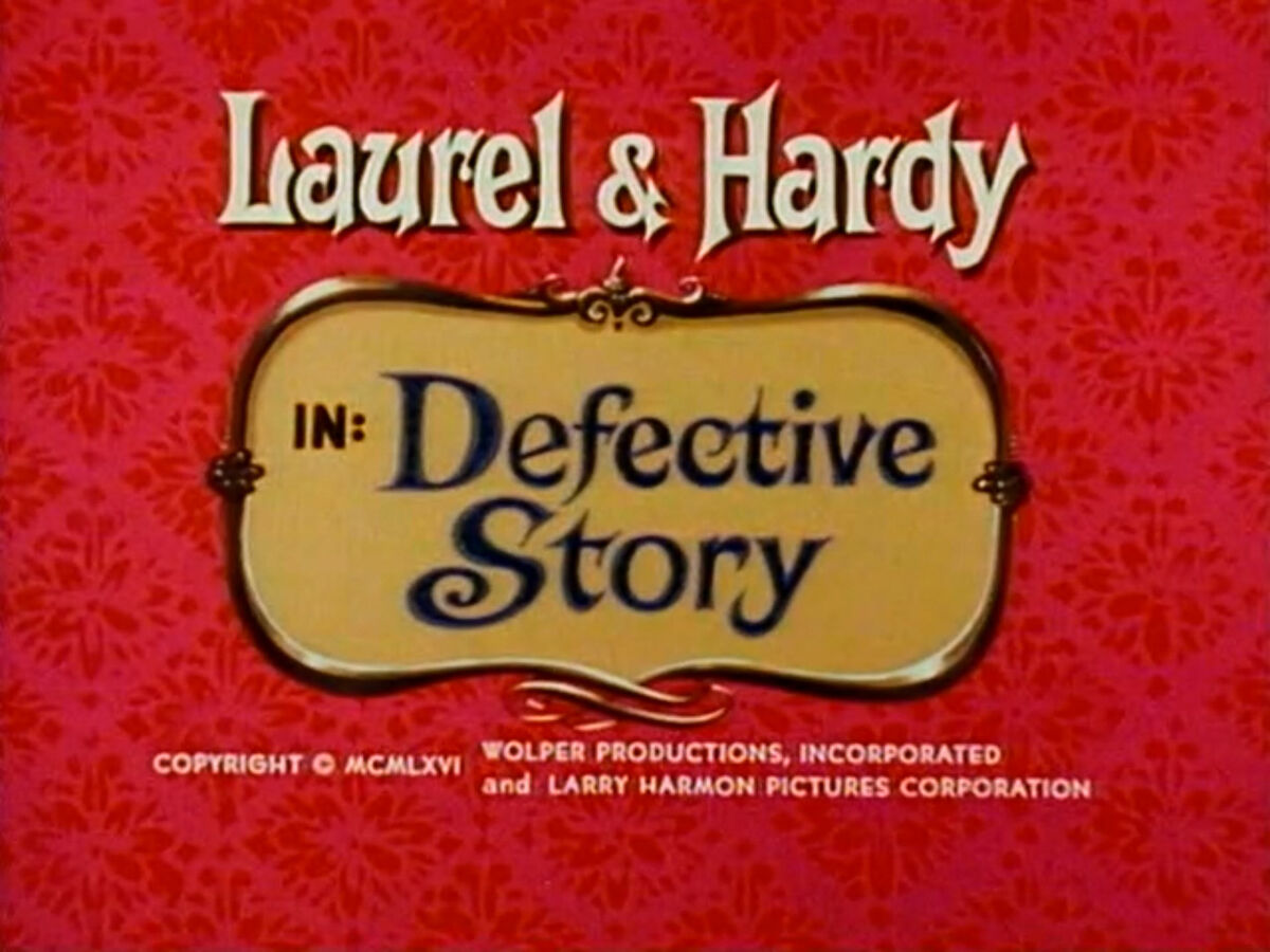 Defective Story Laurel And Hardy Wiki Fandom