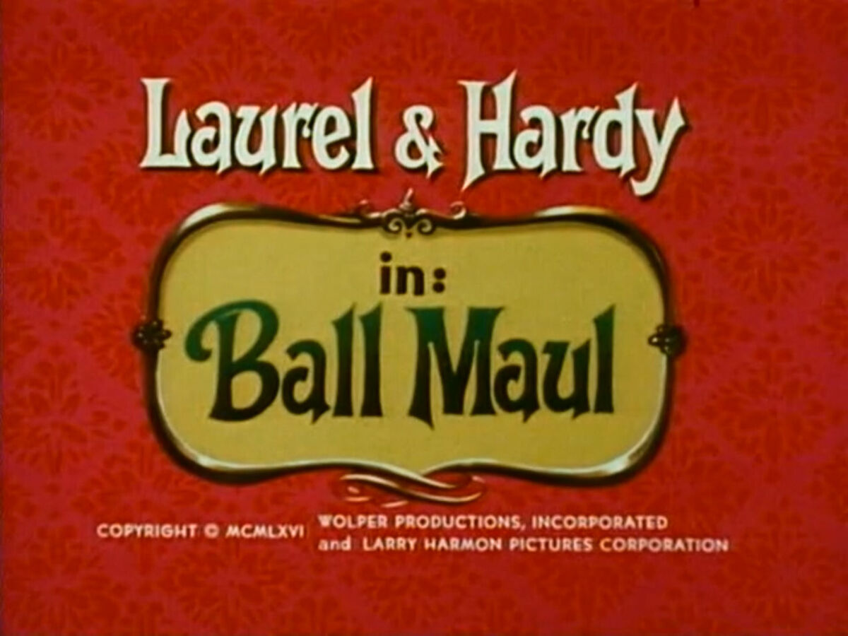 Ball Maul Laurel And Hardy Wiki Fandom