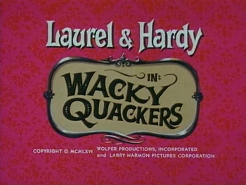 Wacky Quackers | Laurel & Hardy Wiki | Fandom