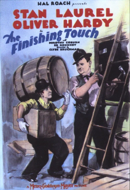 The Finishing Touch | Laurel and Hardy Wiki | Fandom