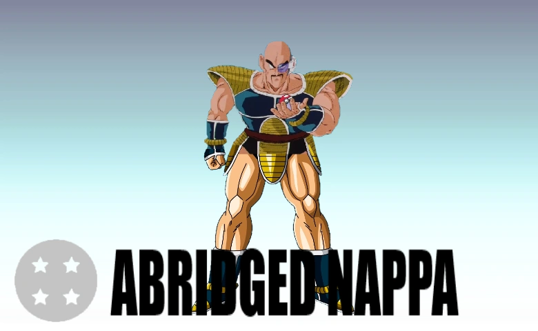 Abridged Nappa | Lawl Toon: Brother Location Remade Version Wiki | Fandom