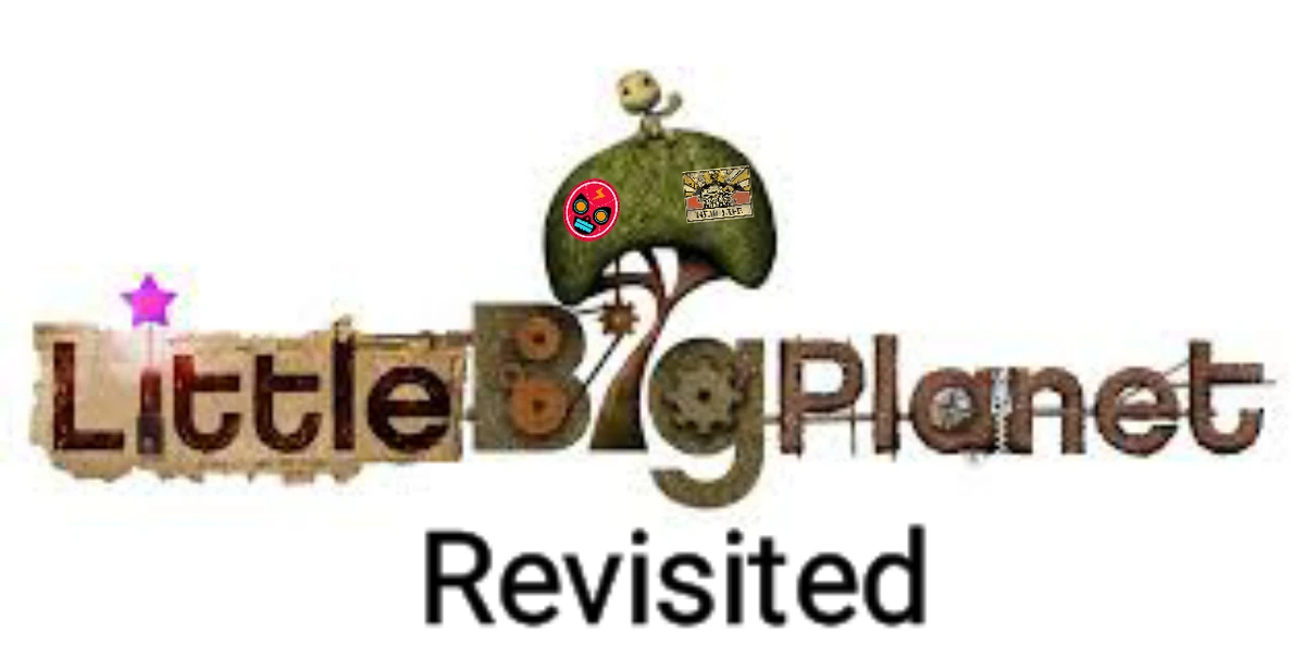 LittleBigPlanet Revisited | LittleBigFanon Wiki | Fandom