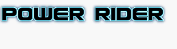 Power Rider | LDL Productions Wikia | Fandom