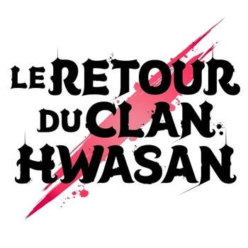 Manhwa | Wiki Le retour du clan Hwasan | Fandom