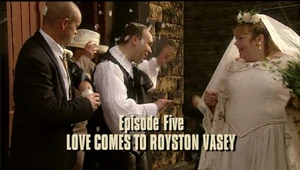 Love Comes to Royston Vasey | League of Gentlemen Wiki | Fandom