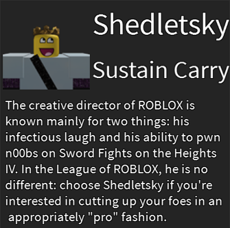 Shedletsky | LeagueofRBLOX Wikia | Fandom