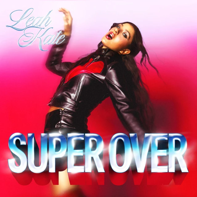 Super Over (song) | Leah Kate Wiki | Fandom