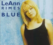 Blue (single) | LeAnn Rimes Wiki | Fandom