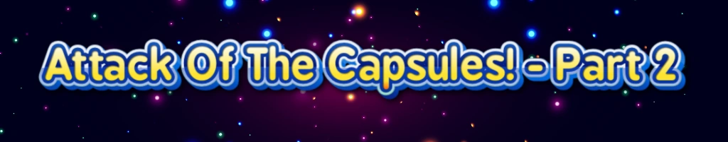 Attack Of The Capsules! - Part 2 | Leeko Wiki | Fandom