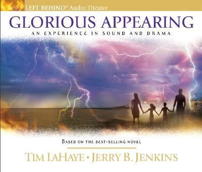 Glorious Appearing: an Experience in Sound and Drama | Left Behind Wiki ...