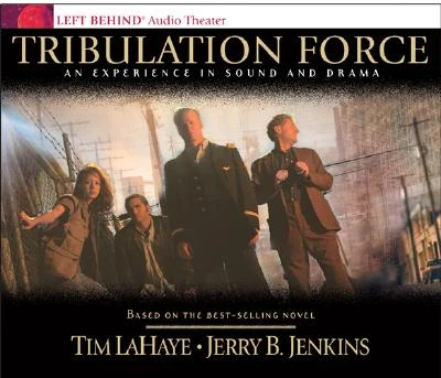 Tribulation Force: an Experience in Sound and Drama | Left Behind Wiki ...