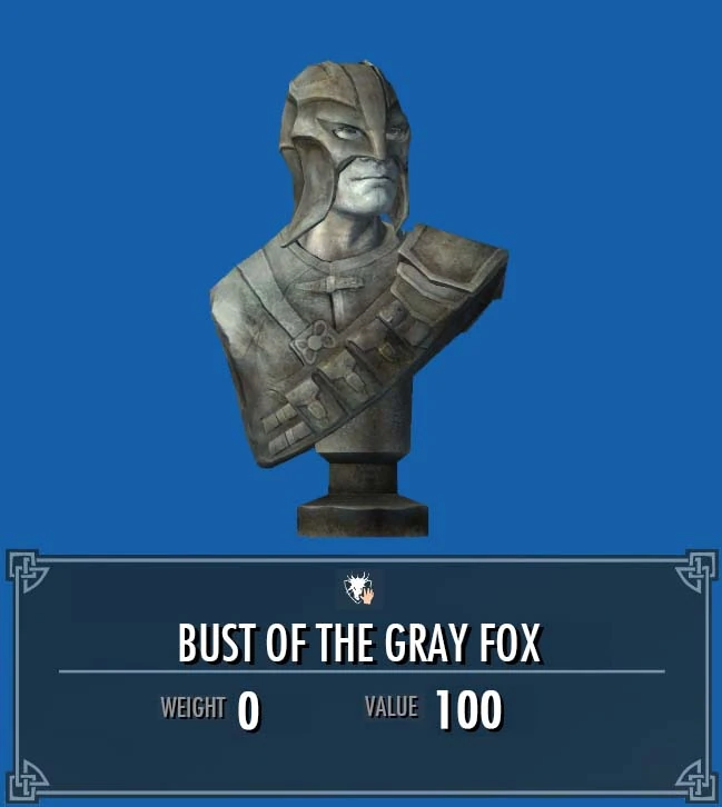 Bust of the Gray Fox | Legacy of the Dragonborn | Fandom