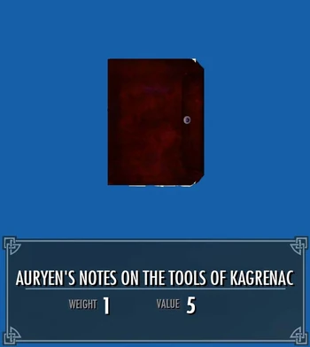 Auryen's Notes on the Tools of Kagrenac | Legacy of the Dragonborn | Fandom