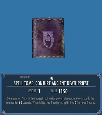 Spell Tome: Conjure Ancient Deathpriest | Legacy of the Dragonborn | Fandom