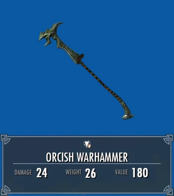 Orcish Warhammer | Legacy of the Dragonborn | Fandom