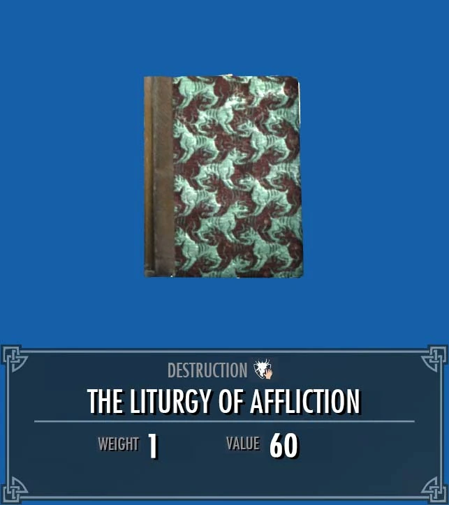 The Liturgy of Affliction | Legacy of the Dragonborn | Fandom