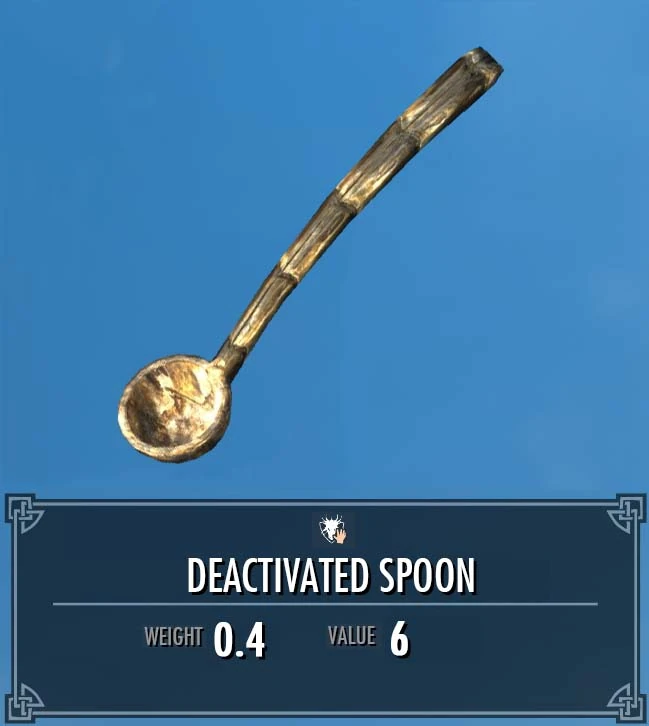 Deactivated Spoon | Legacy of the Dragonborn | Fandom