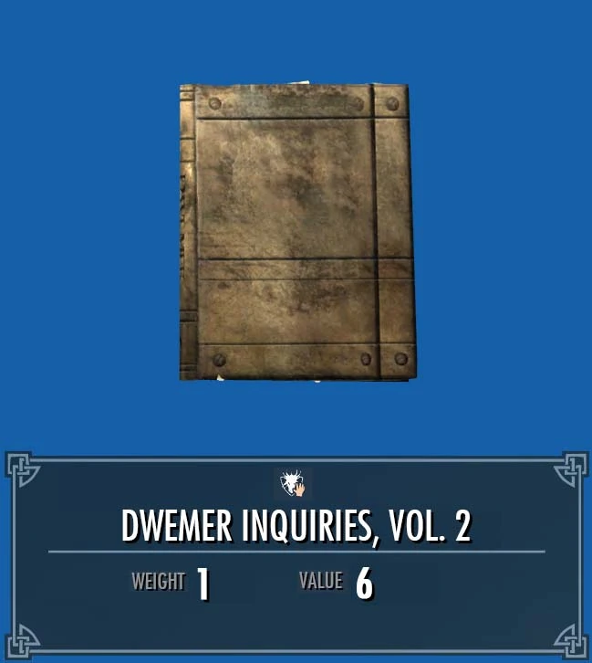 Dwemer Inquiries, Vol. 2 | Legacy of the Dragonborn | Fandom