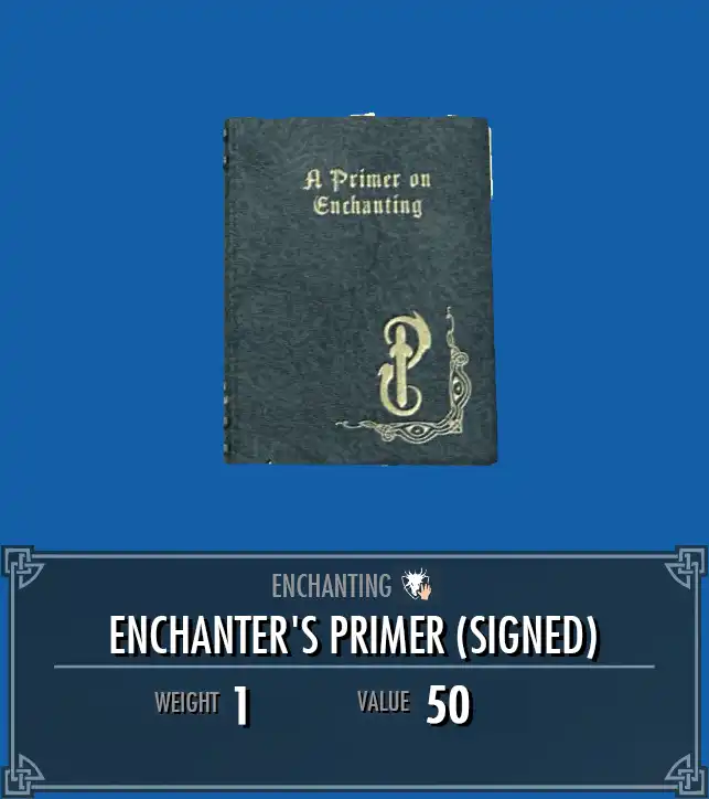 Enchanter's Primer (Signed) | Legacy of the Dragonborn | Fandom