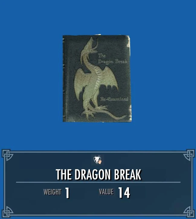 The Dragon Break | Legacy of the Dragonborn | Fandom