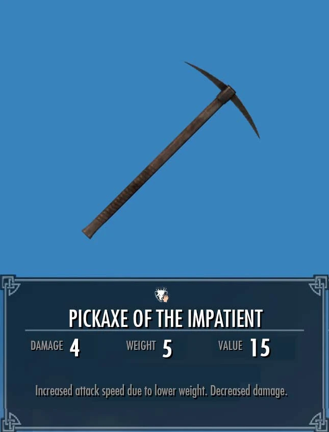 Pickaxe of the Impatient | Legacy of the Dragonborn | Fandom