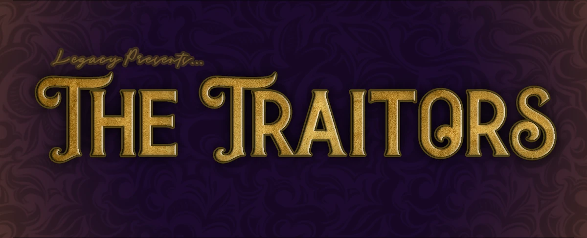 The Traitors | Legacy ORG Network Wiki | Fandom